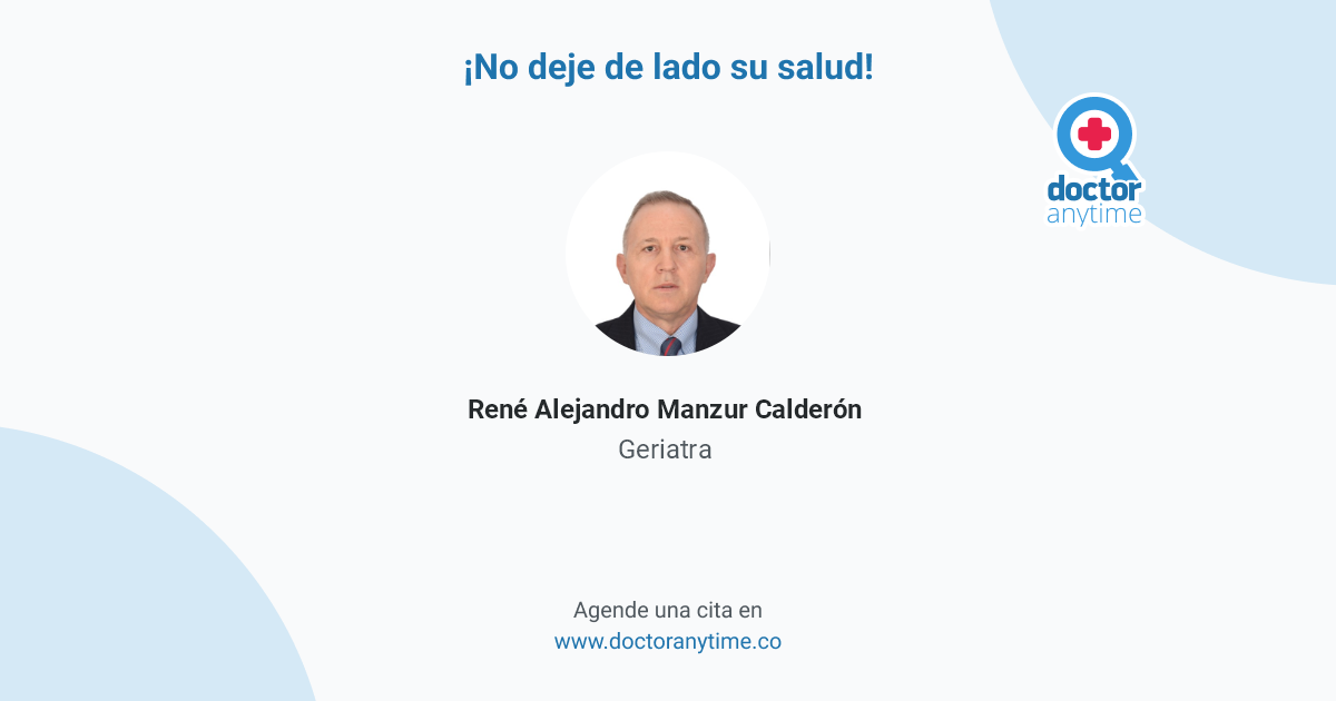 René Alejandro Manzur Calderón, Geriatra en Medellín | Agenda una cita ...