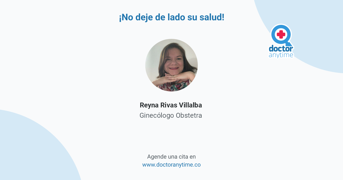 Reyna Rivas Villalba, Ginecólogo Obstetra en Usaquen | Agenda una cita ...